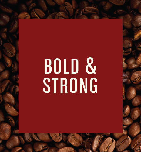 Bold and Strong | Gift Coffee Subscription – Java Love Coffee